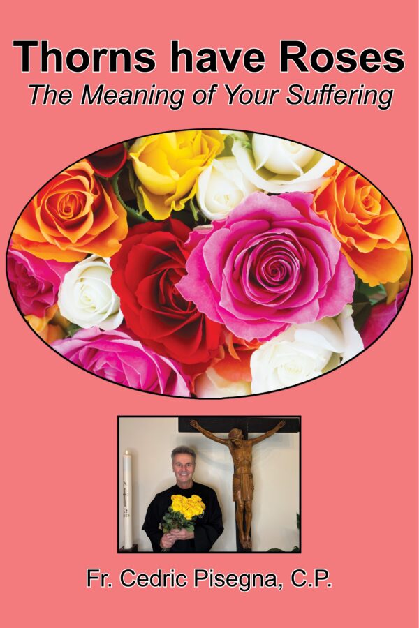 Thorns Have Roses - Father Cedric